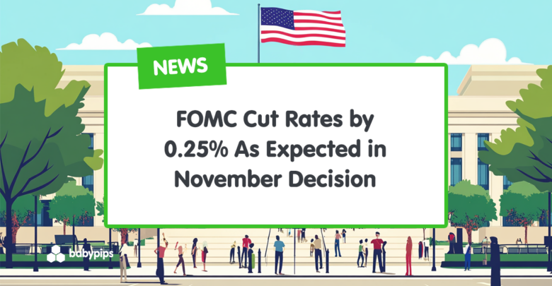 FOMC Cut Rates by 0.25% As Expected in November Decision - Babypips.com